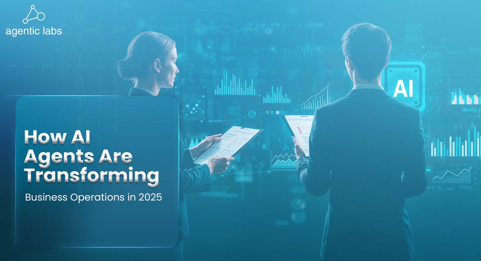 How AI Agents Are Transforming Business Operations in 2025